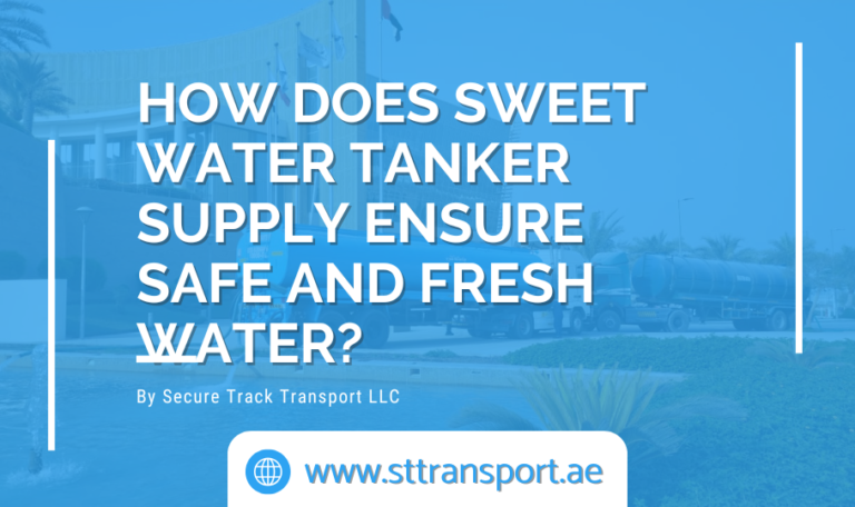 How Does Sweet Water Tanker Supply Ensure Safe and Fresh Water ...
